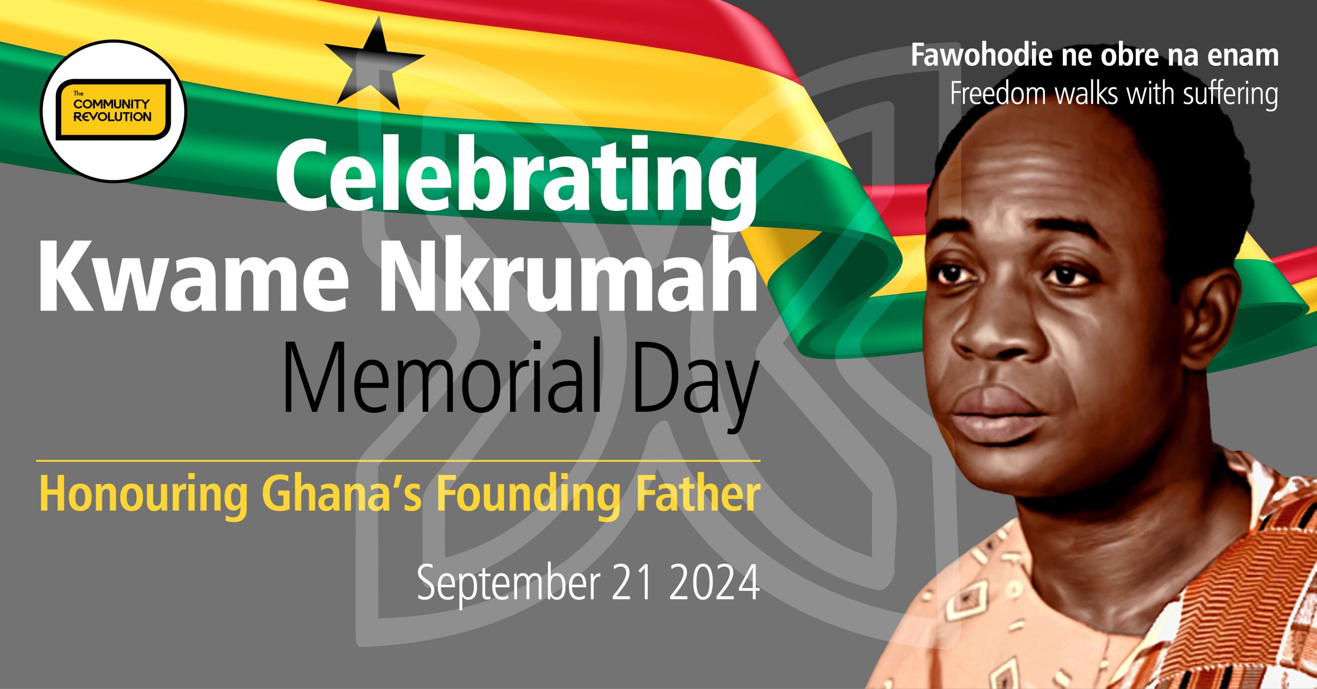 Celebrating Kwame Nkrumah Memorial Day: Honoring Ghana’s Founding ...