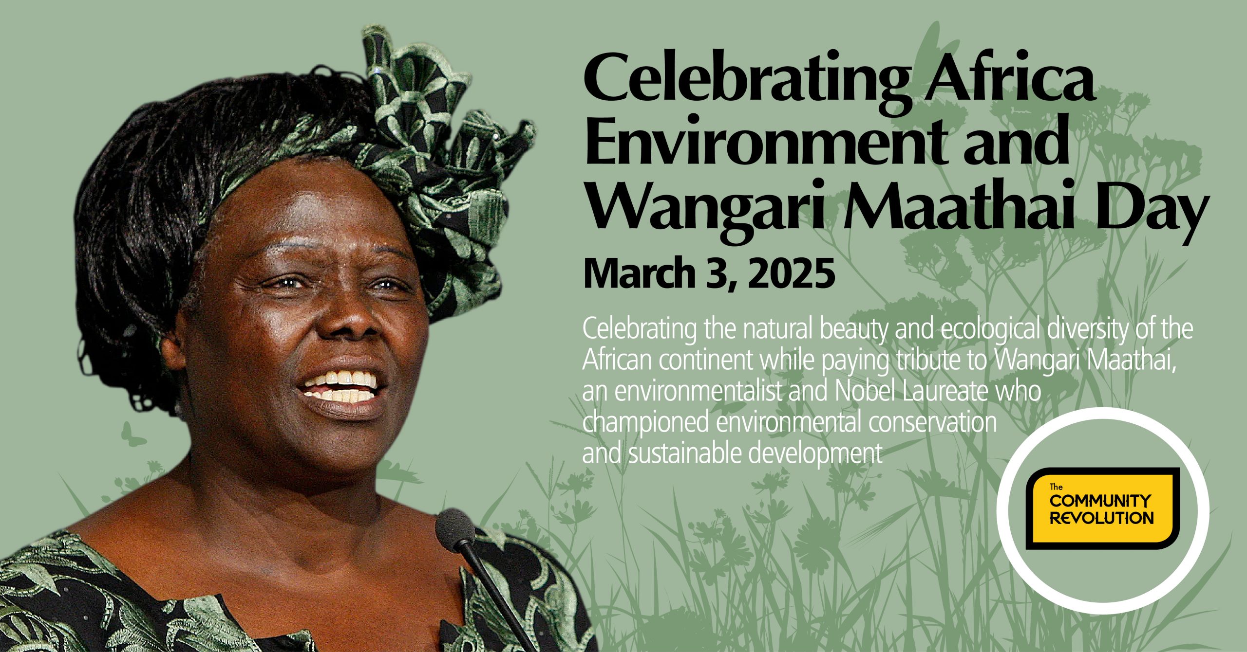 Celebrating Africa Environment and Wangari Maathai Day 2025 - The ...